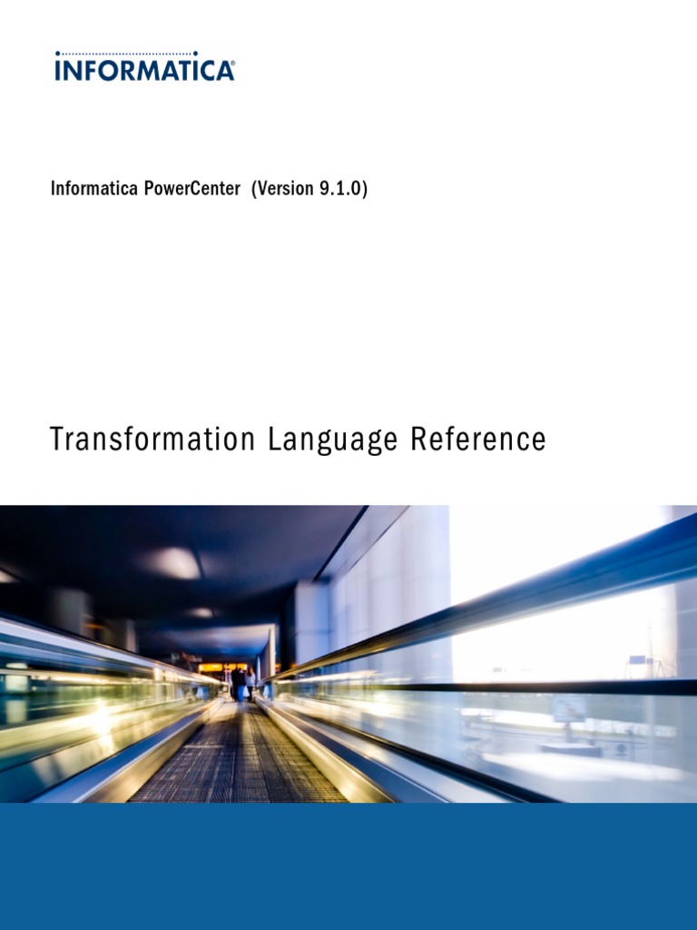 Transformation Language Reference: Informatica Powercenter (Version 9.1 ...