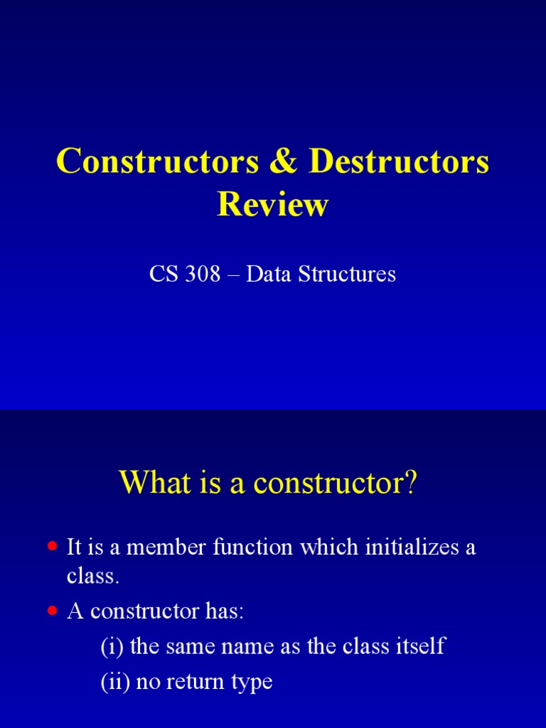 Constructors & Destructors Review: CS 308 - Data Structures | PDF ...