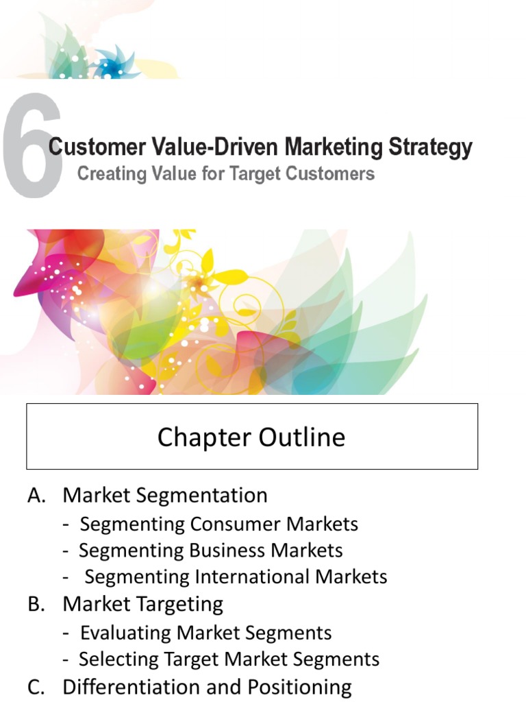 Chapter 6 - Customer-Driven Marketing Strategy-Creating Value For ...