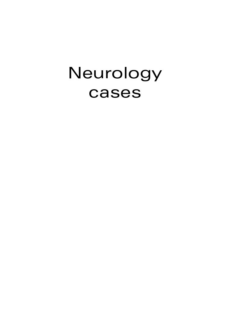 Neurology Cases | PDF | Peripheral Neuropathy | Parkinson's Disease