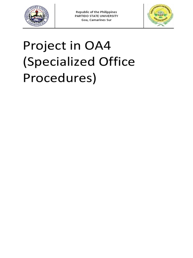 Project in OA4 (Specialized Office Procedures) : Republic of The Philippines Partido State ...
