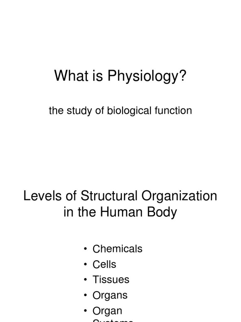 What Is Physiology?: The Study of Biological Function | PDF | Human ...