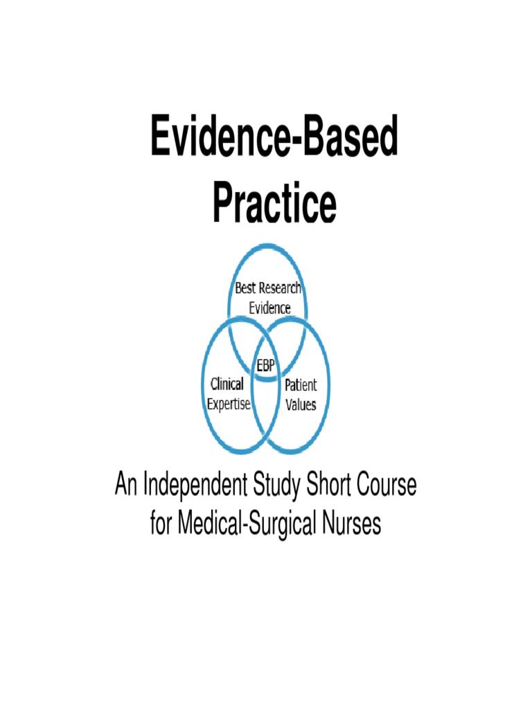 Evidence-Based Practice: An Independent Study Short Course For Medical-Surgical Nurses | PDF ...