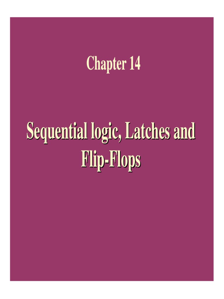 Sequential Logic, Latches and Flip - Flops | PDF | Logic Gate ...