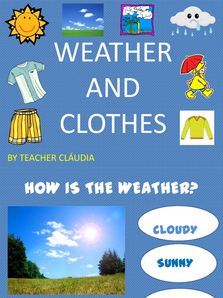 Weather AND Clothes: by Teacher Cláudia | PDF