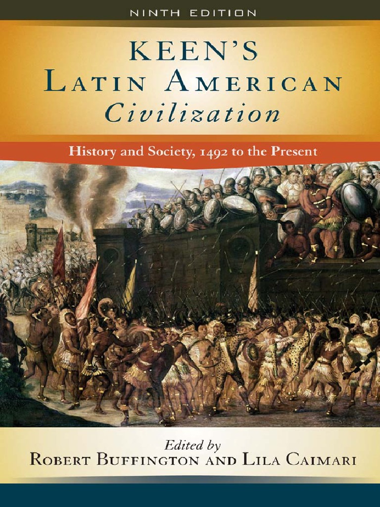 Robert Buffington - Keen's Latin American Civilization | PDF | Spanish ...