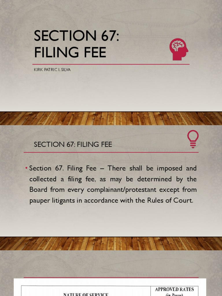 Section 67: Filing Fee: Kirk Patric I. Silva | PDF