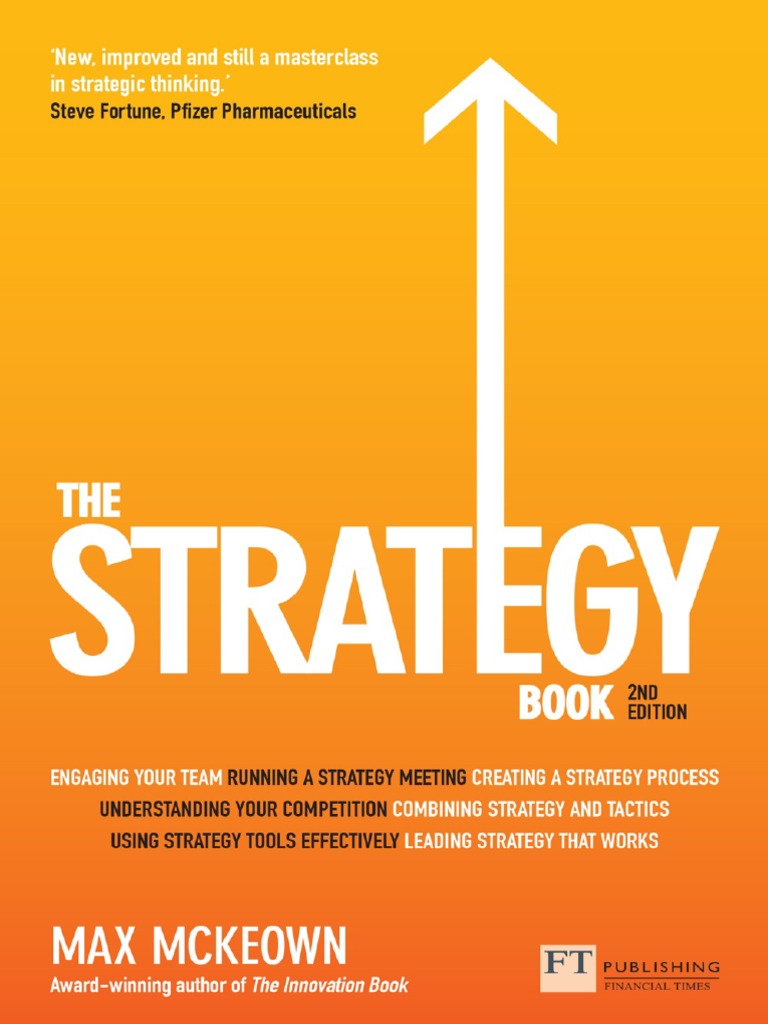 Max Mckeown The Strategy Book 2016 FT Press | PDF | Strategic ...