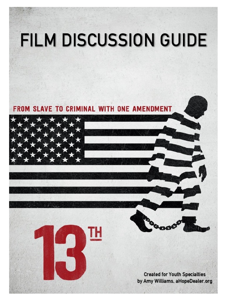 13th Film Discussion Guide - by Amy Williams | PDF | Incarceration In ...