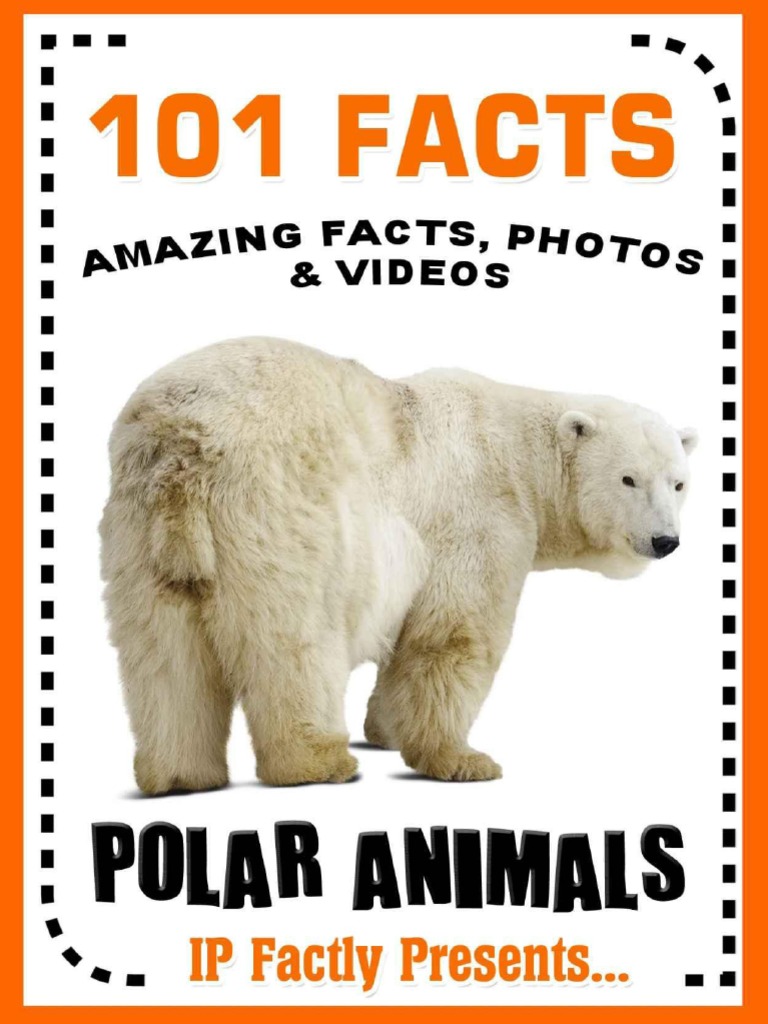 101 Facts... Polar Animals! Polar Animal Books For Kids (101 Animal ...
