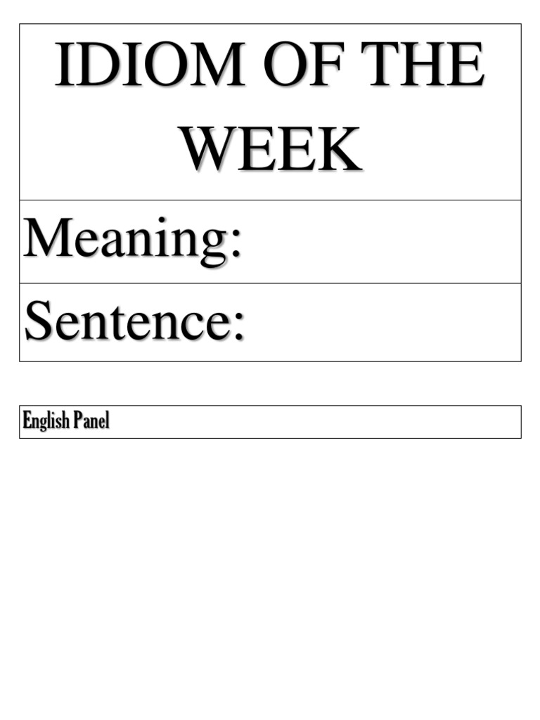 Idiom of The Week: Meaning: Sentence | PDF
