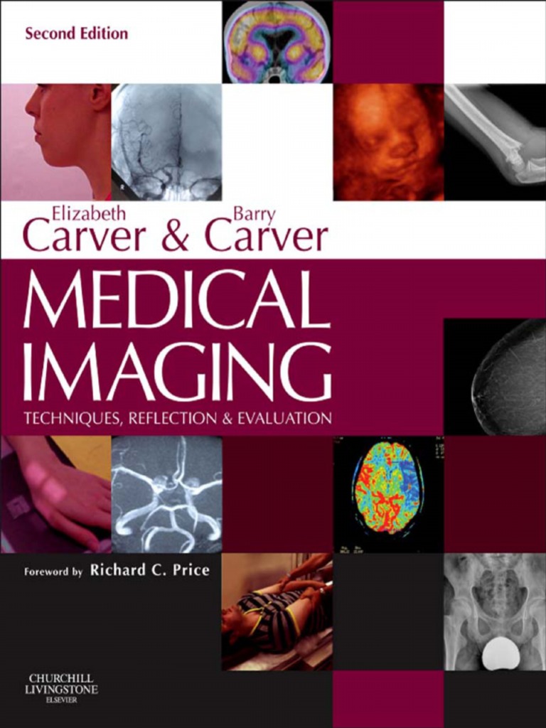 Carver & Carver - Medical Imaging - Techniques, Reflection and ...