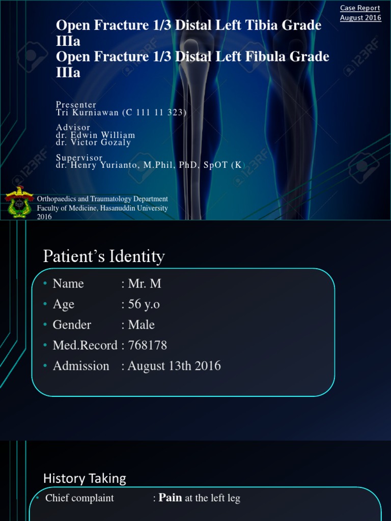 Open Fracture Tibia Fibula Case Report | PDF | Ankle | Orthopedic Surgery