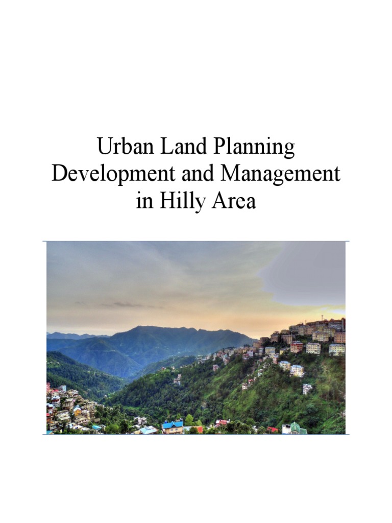 Land Management of Hilly Areas | PDF | Urban Planning | Capitalism