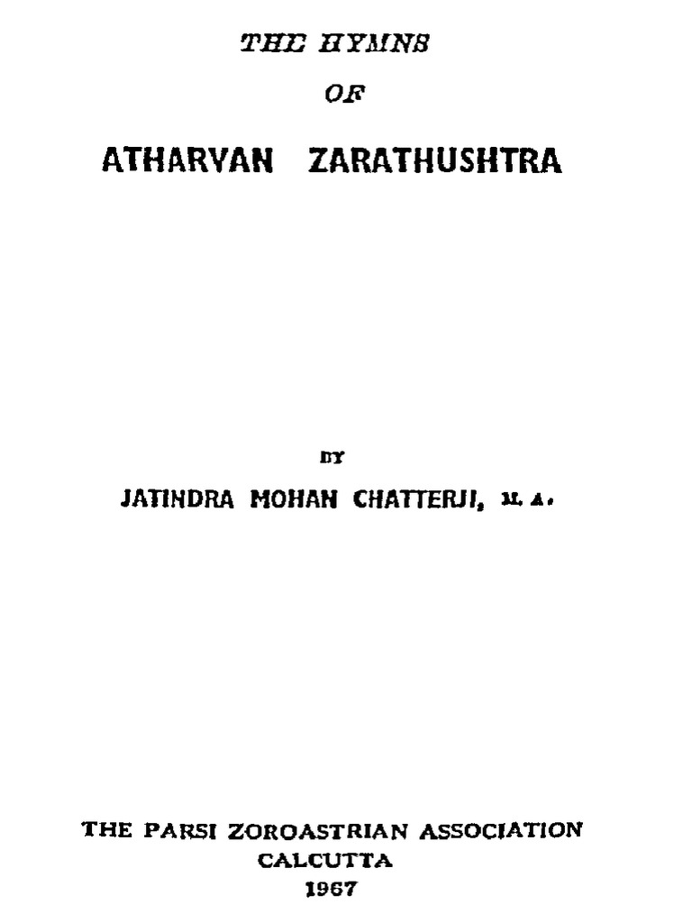 The Hymns of Atharvan Zarathushtra | PDF