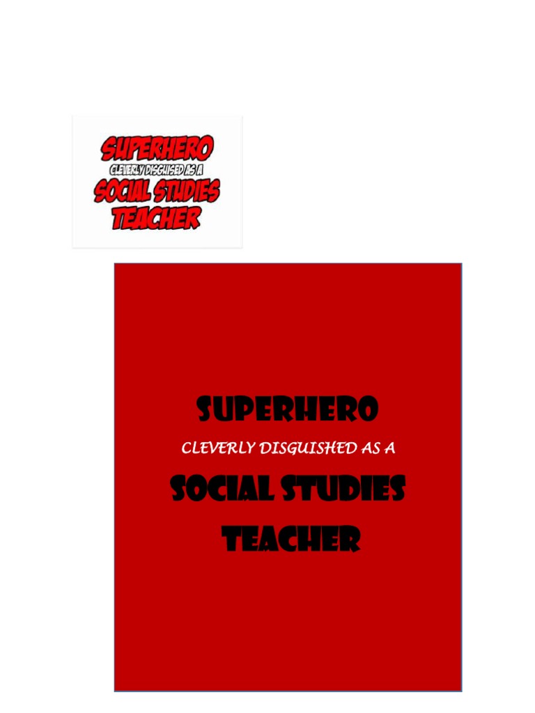 Superhero Social Studies Teacher: Cleverly Disguished As A | PDF ...
