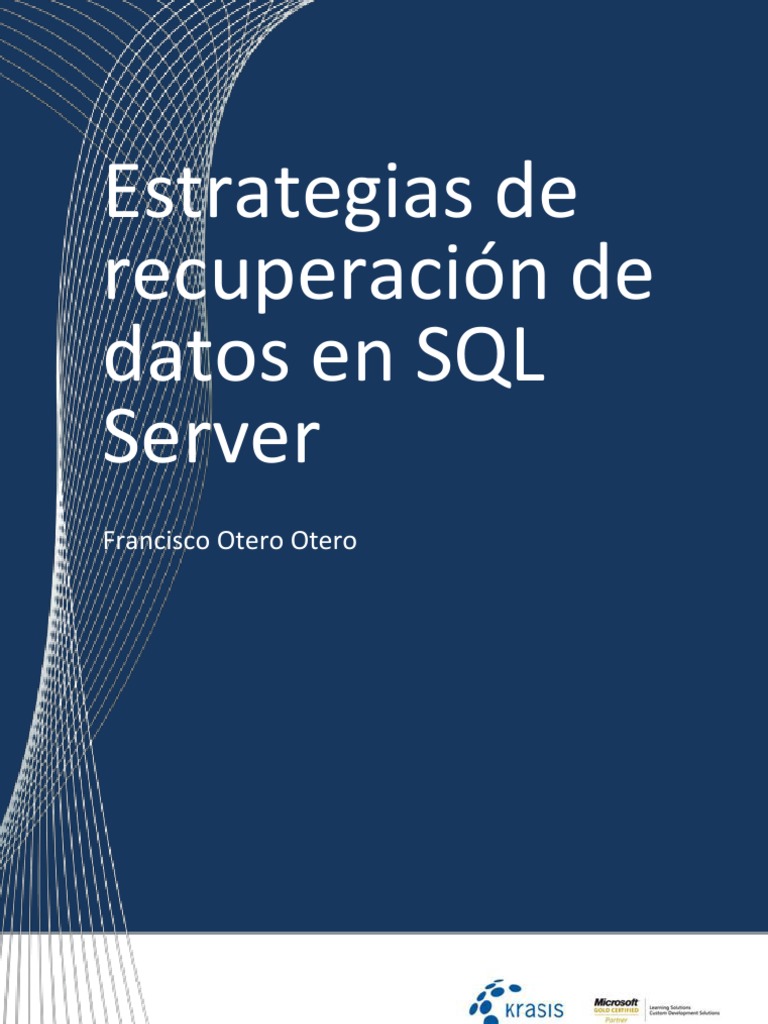 Estrategias de Recuperación de Datos en SQL Server | PDF | Apoyo | Servidor SQL de Microsoft