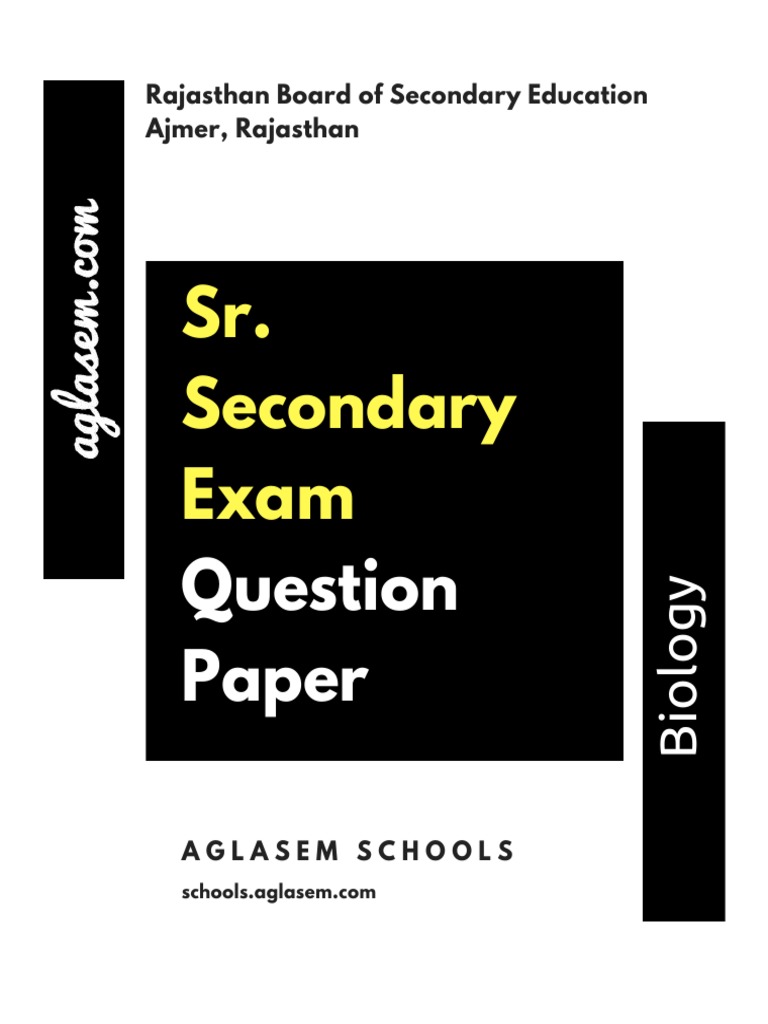 Sr. Secondary Exam: Paper | PDF | Biology | Organisms