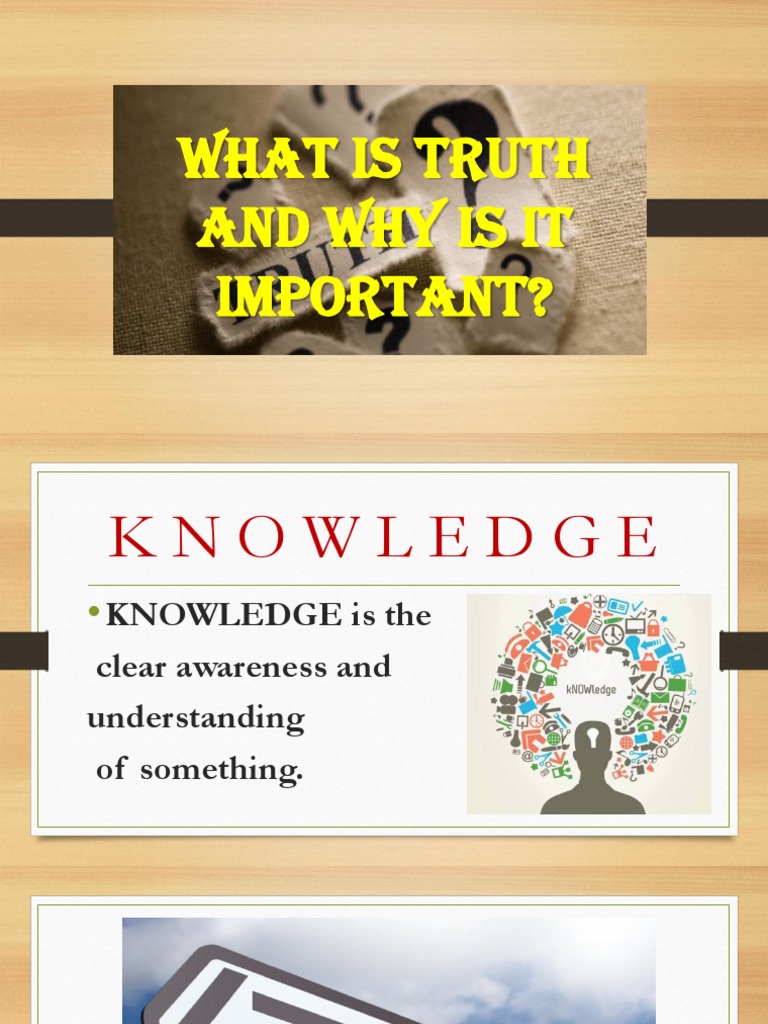 What Is Truth and Why Is It Important? | PDF | Self-Improvement