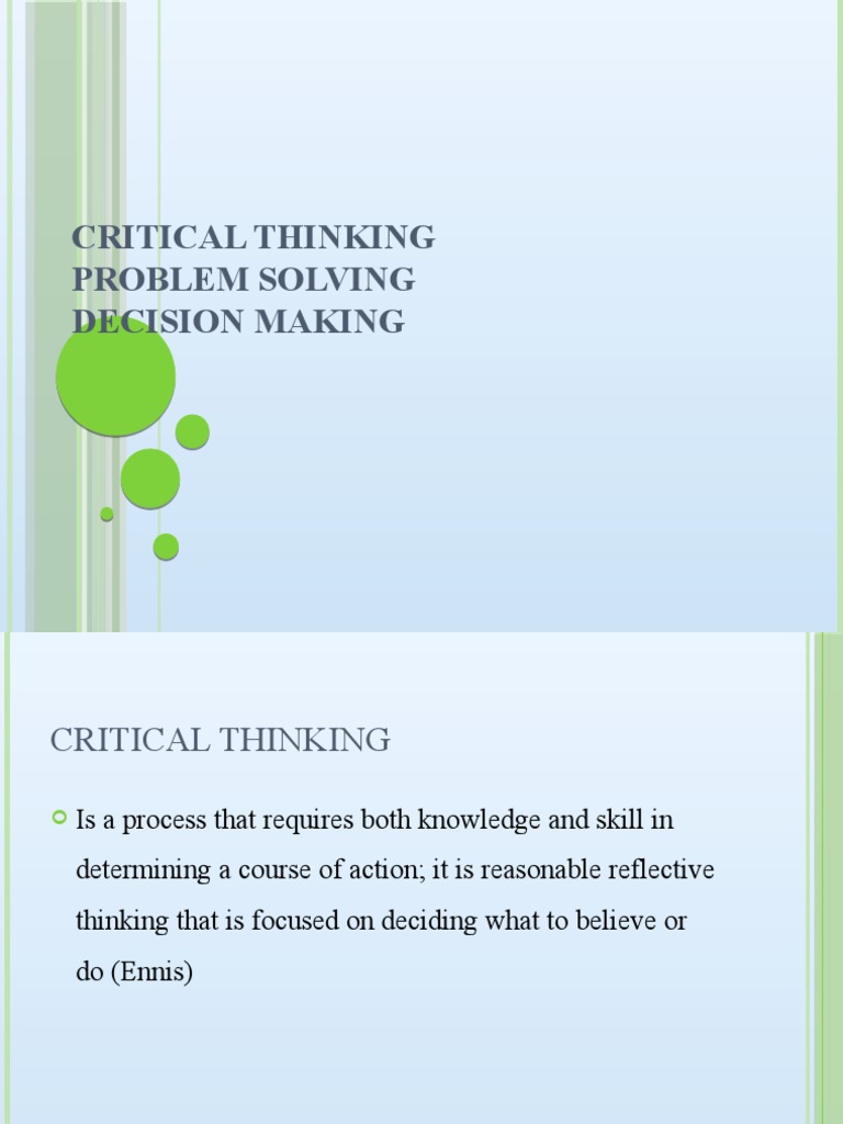 Critical Thinking, Problem Solving & Decision Making Skills | PDF