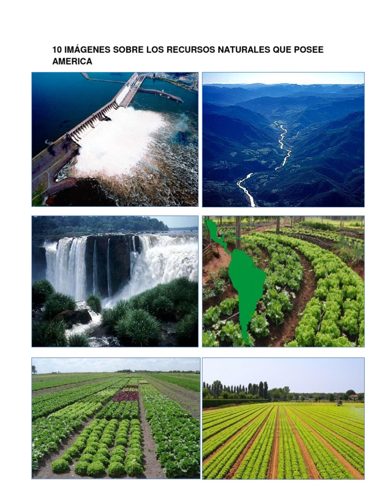 10 Imágenes Sobre Los Recursos Naturales Que Posee America | PDF