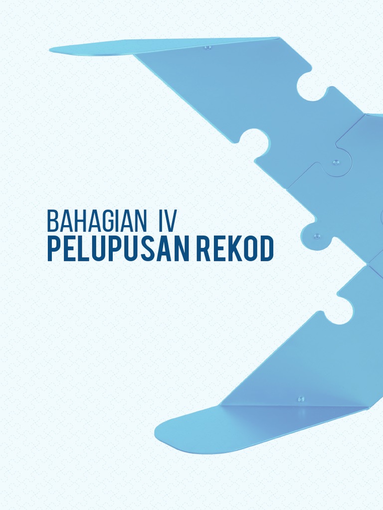 Bahagian 4 - Pelupusan Rekod | PDF