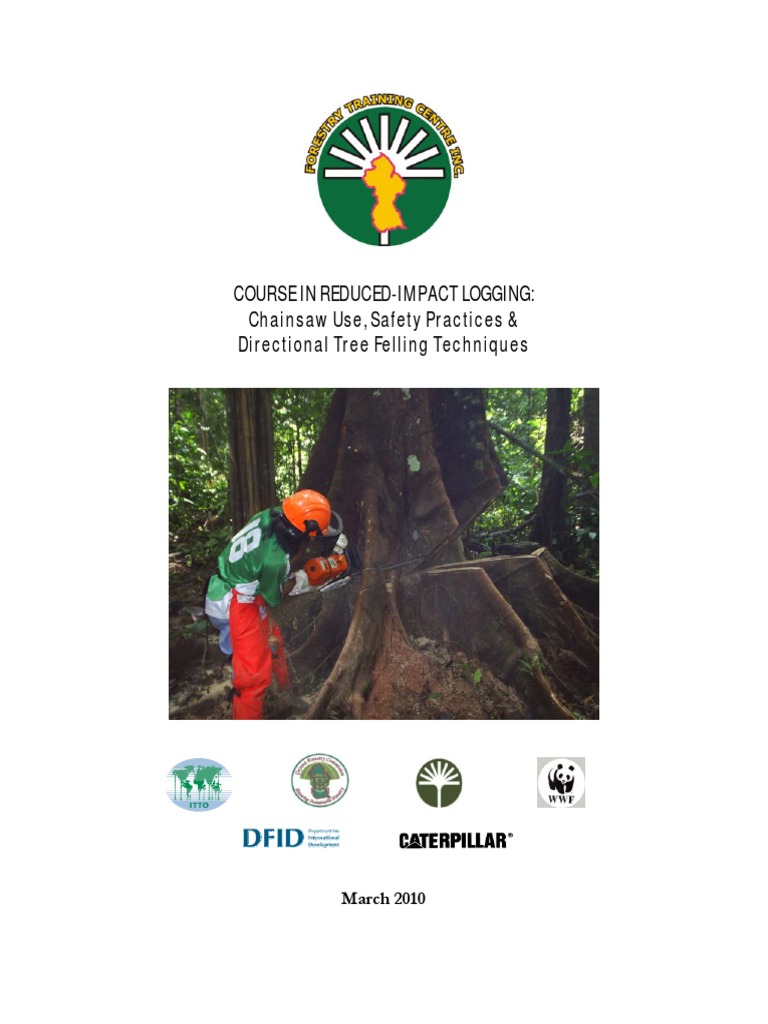 Chainsaw Use, Safety & Directional Tree Felling Technology, March 2010 ...