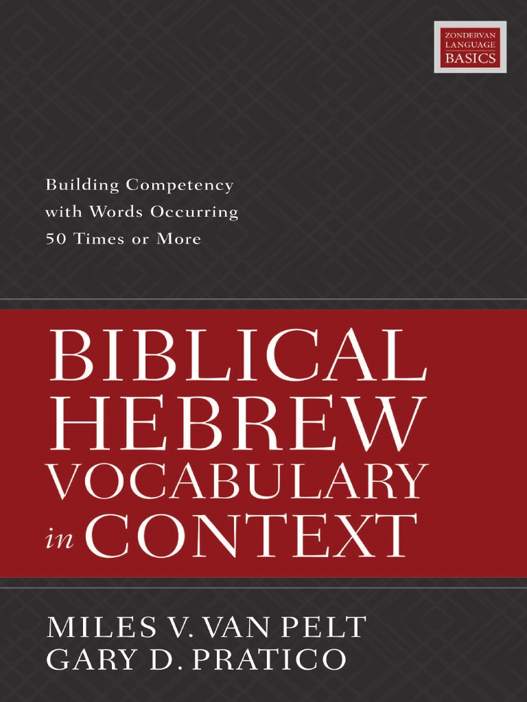 Biblical Hebrew Vocabulary In Context Building Competency With Words