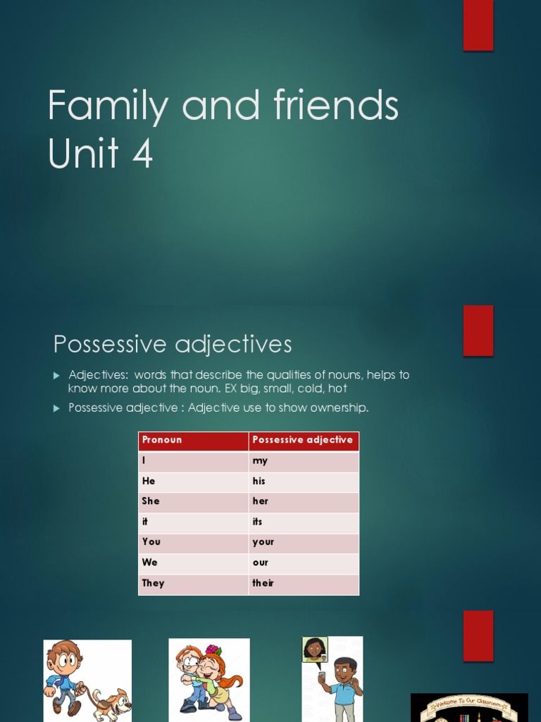 Family and Friends Unit 4 | PDF | Adjective | Noun