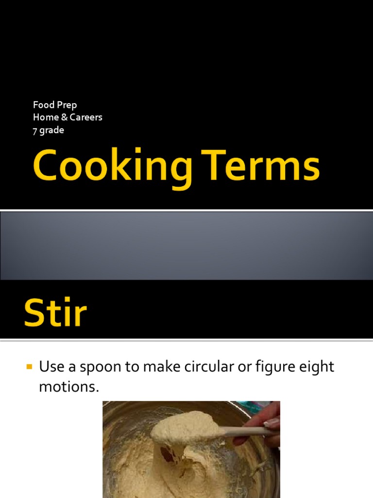 Essential Cooking Methods and Culinary Terms for 7th Grade Home ...