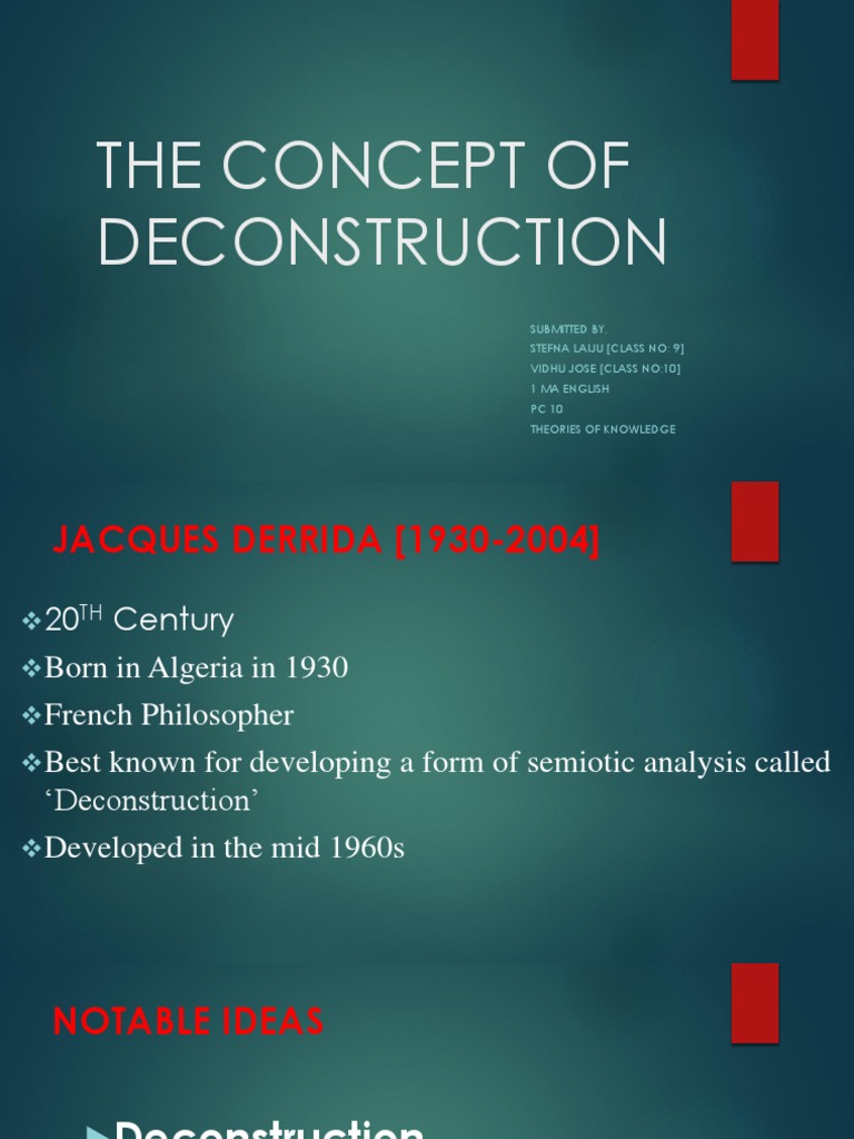 Presentation1. Deconstruction | PDF | Deconstruction | Jacques Derrida