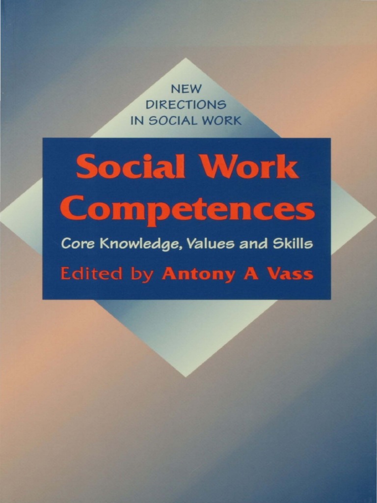 Social Work Competences - Core Knowledge, Values and Skills PDF | PDF ...