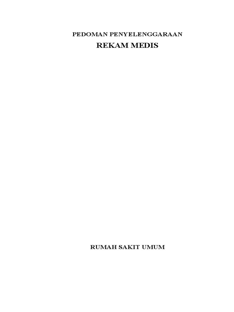 Rekam Medis Rumah Sakit Umum Pedoman Pen | PDF