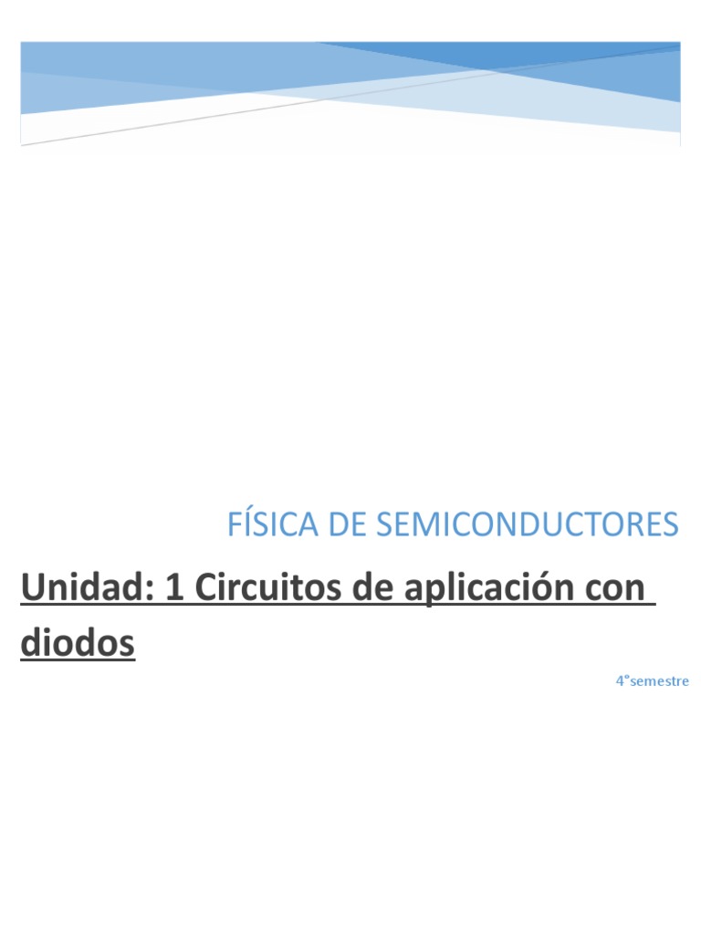 Unidad 1 Circuitos de Aplicacion Con Diodos | Descargar gratis PDF | Rectificador | Diodo