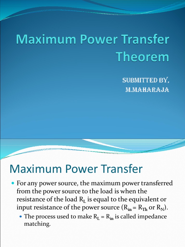 Maximum Power Transfer Theorem | PDF | Telecommunications Engineering | Electromagnetism