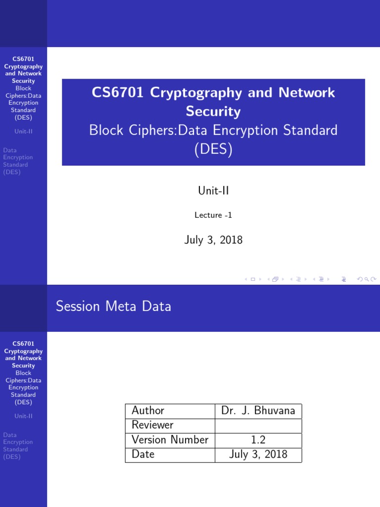 CS6701 Cryptography and Network Security Block Ciphers:Data Encryption Standard (DES) | PDF ...