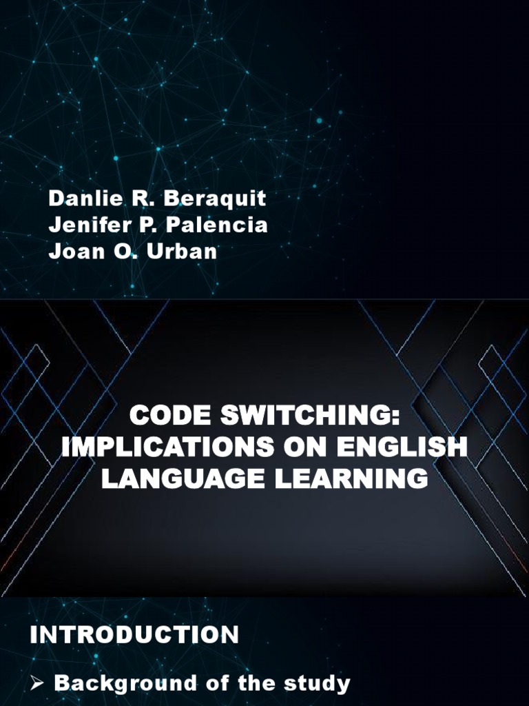 Implications of Code-Switching on English Language Learning: A Study of Student Perceptions and ...