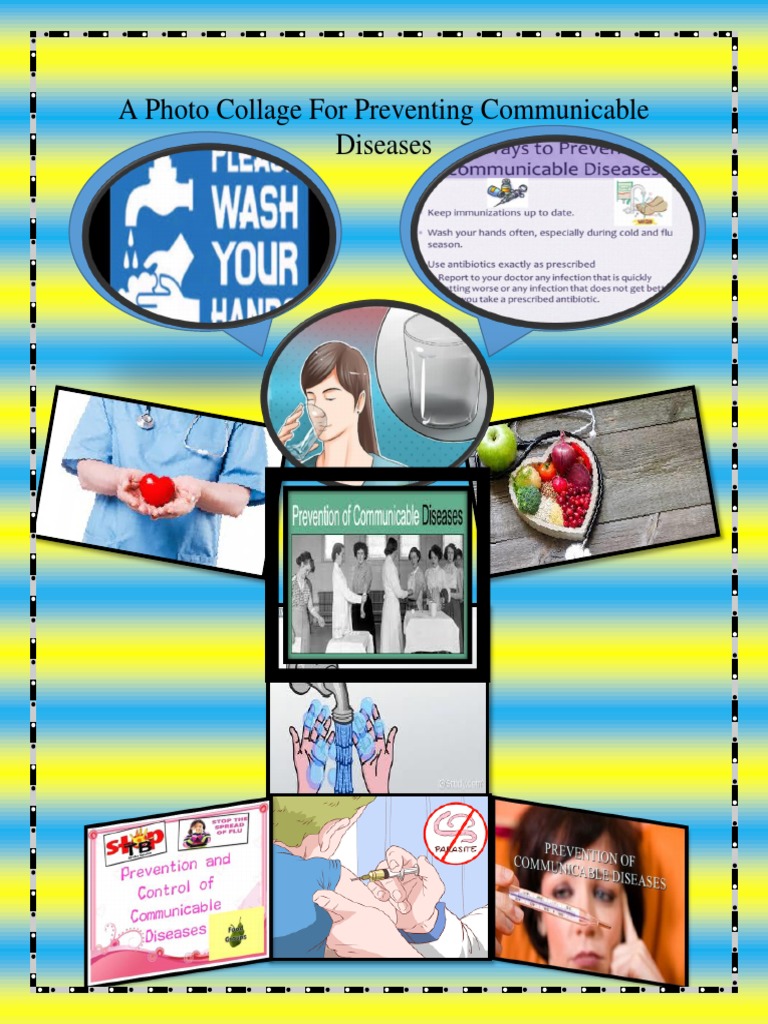 A Photo Collage For Preventing Communicable Diseases | PDF