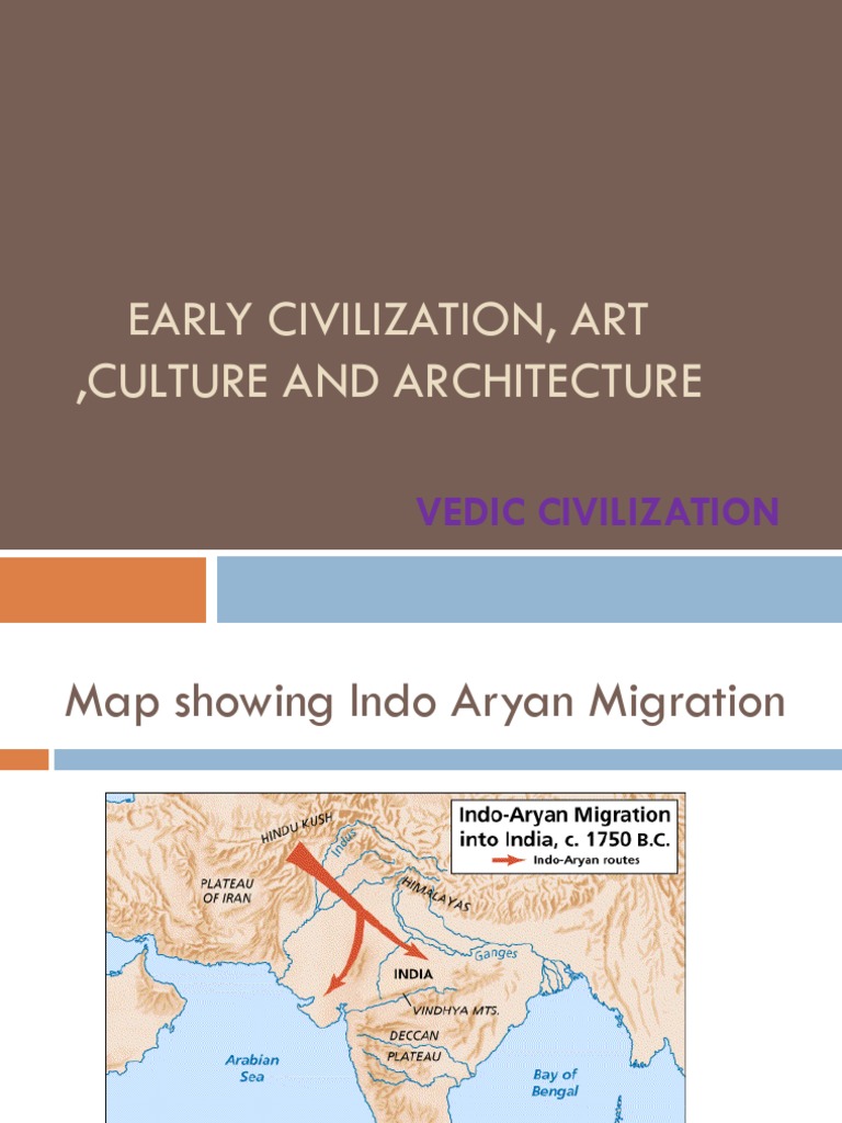 Early Civilization, Art, Culture and Architecture | PDF | Vedas ...