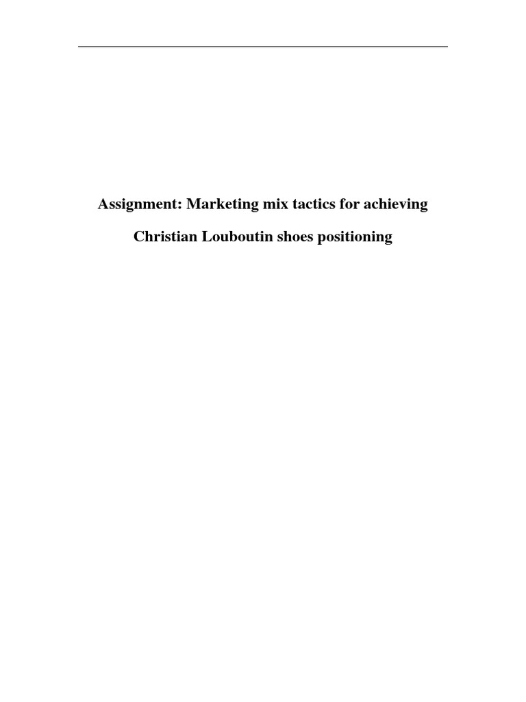 Assignment: Marketing Mix Tactics For Achieving Christian Louboutin ...