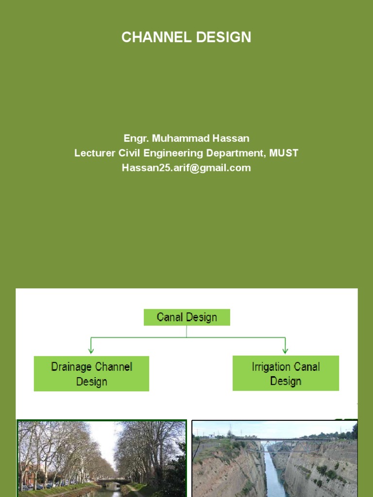 Channel Design: Engr. Muhammad Hassan Lecturer Civil Engineering ...
