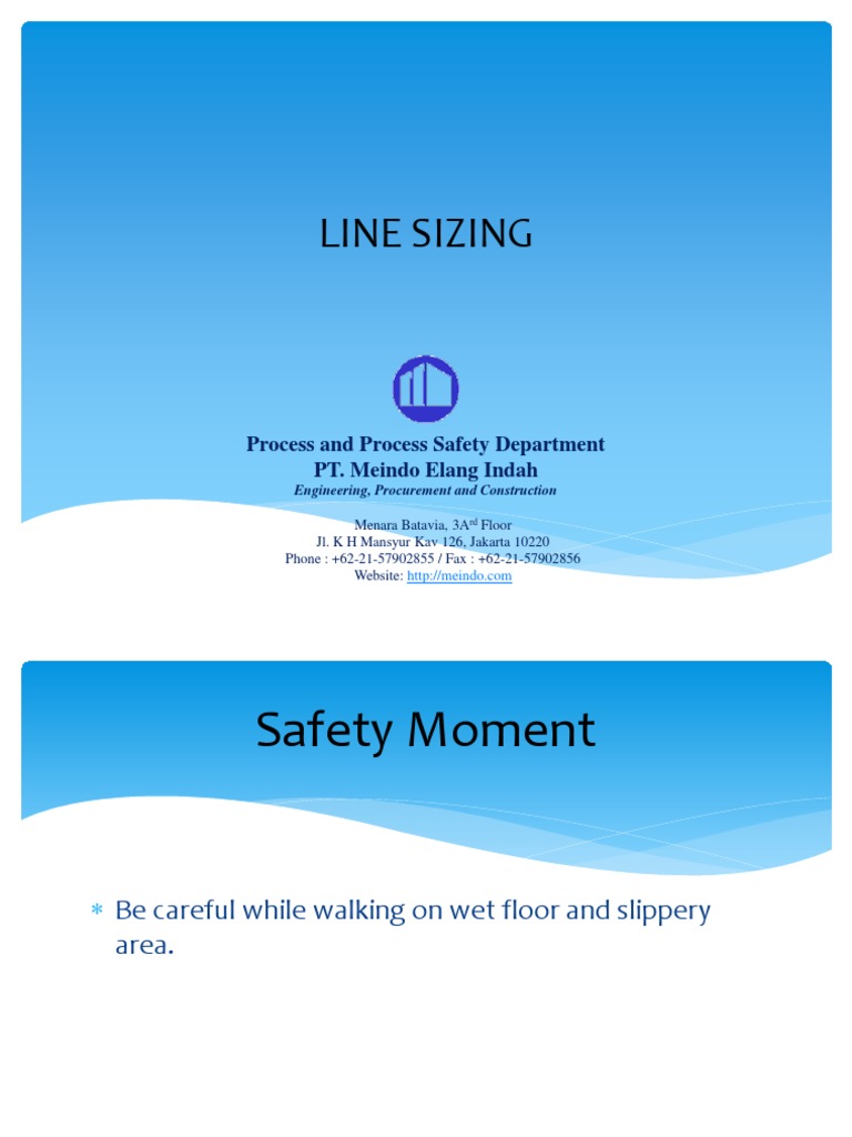 Line Sizing: Process and Process Safety Department PT. Meindo Elang ... Line Sizing: Process and Process Safety Department PT. Meindo Elang ...