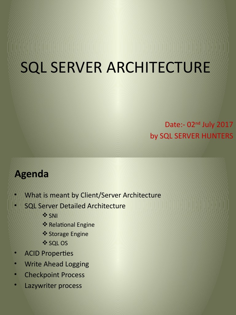 SQL Server Architecture - PPT | PDF | Microsoft Sql Server | Database Transaction