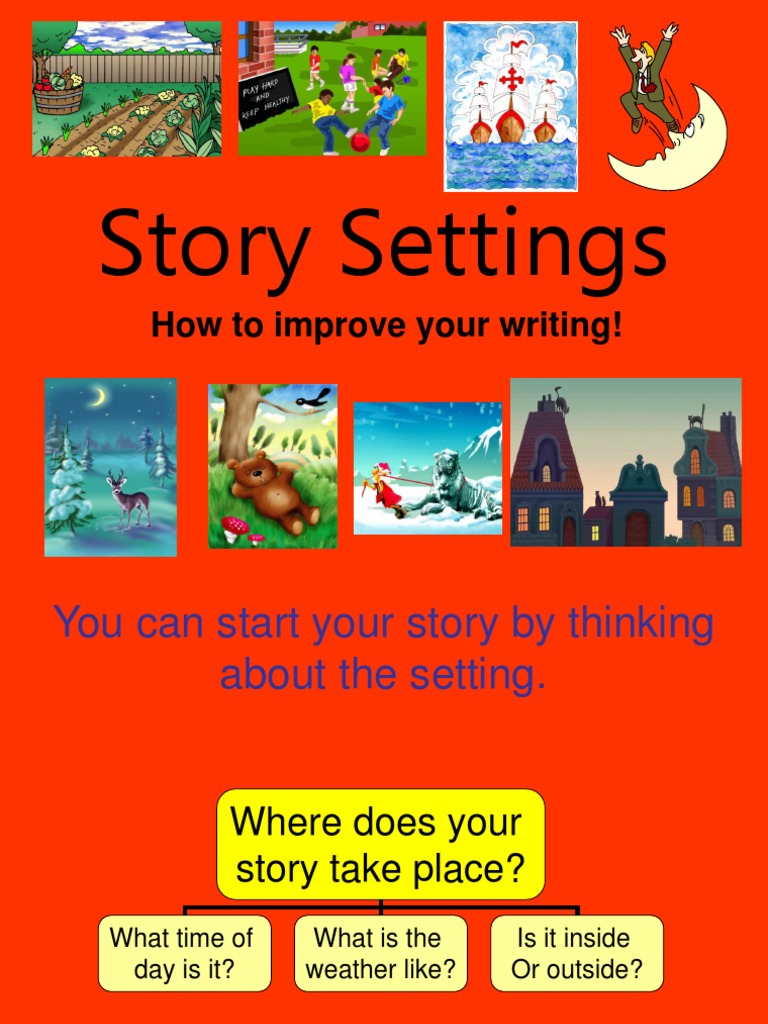 Story Settings: How To Improve Your Writing! | PDF