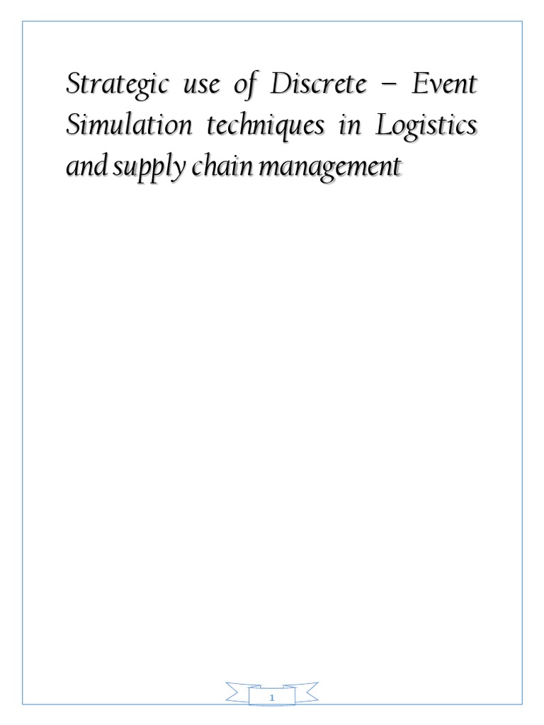 Strategic Use of Discrete - Event Simulation Techniques in Logistics ...