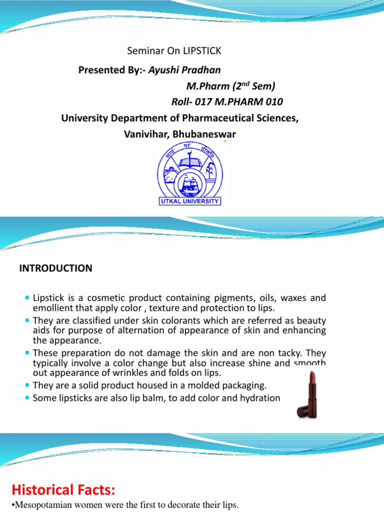 Presented By:-Ayushi Pradhan: Seminar On LIPSTICK | PDF | Wax | Materials