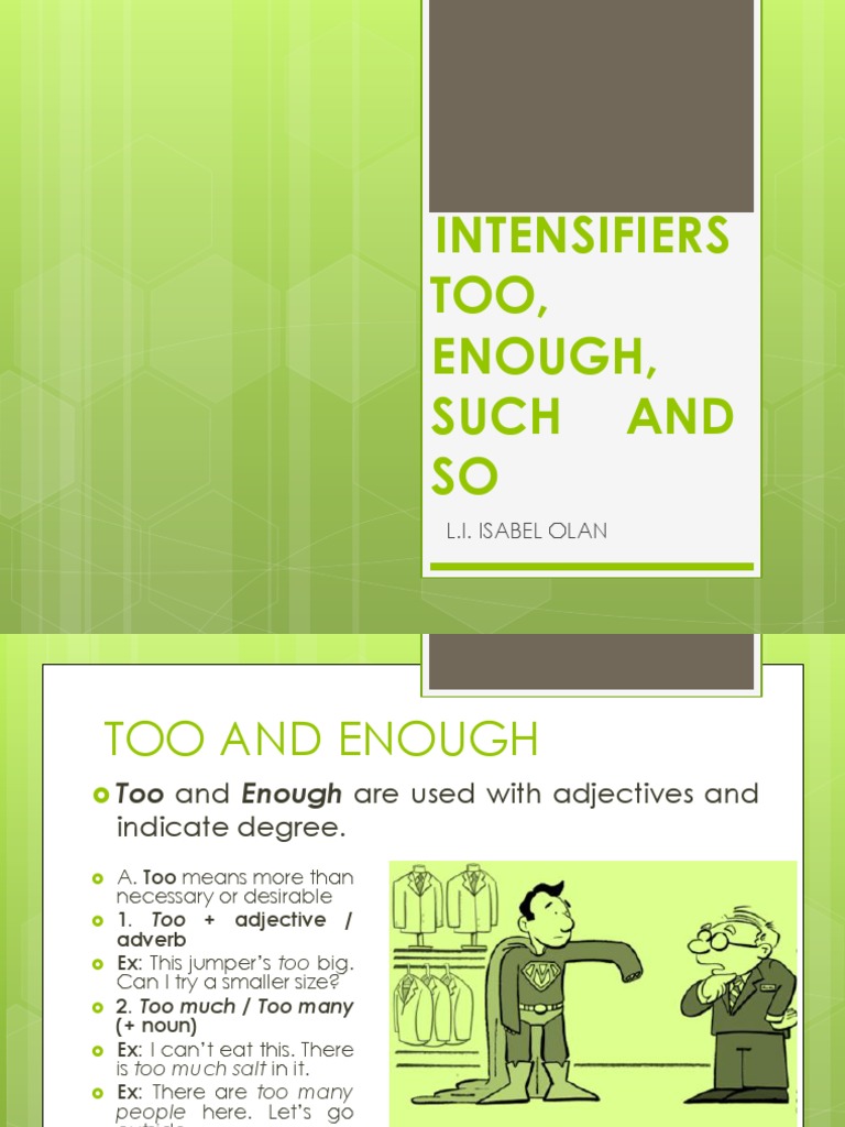 Understanding Intensifiers: Too, Enough, Such and So | PDF