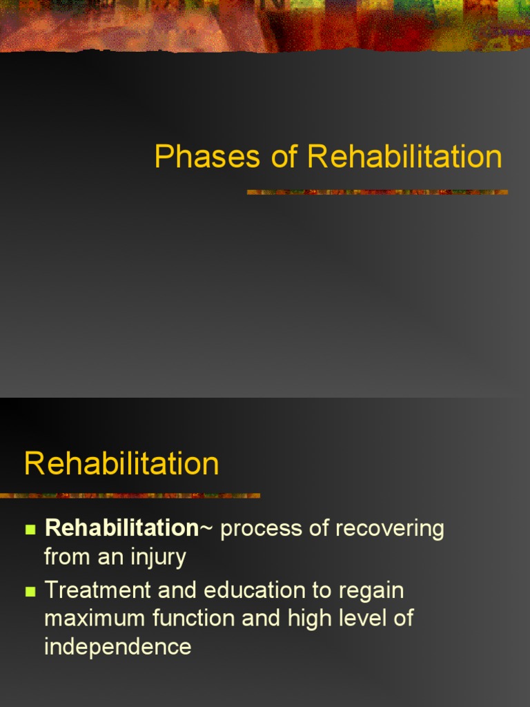 Rehabilitation Phases | PDF | Physical Therapy | Motivation