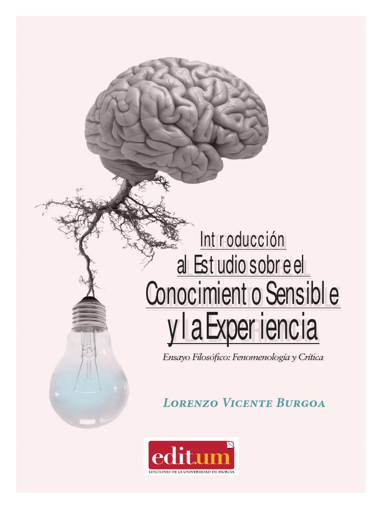 Introducción Al Estudio Sobre El Conocimiento Sensible y La Experiencia ...