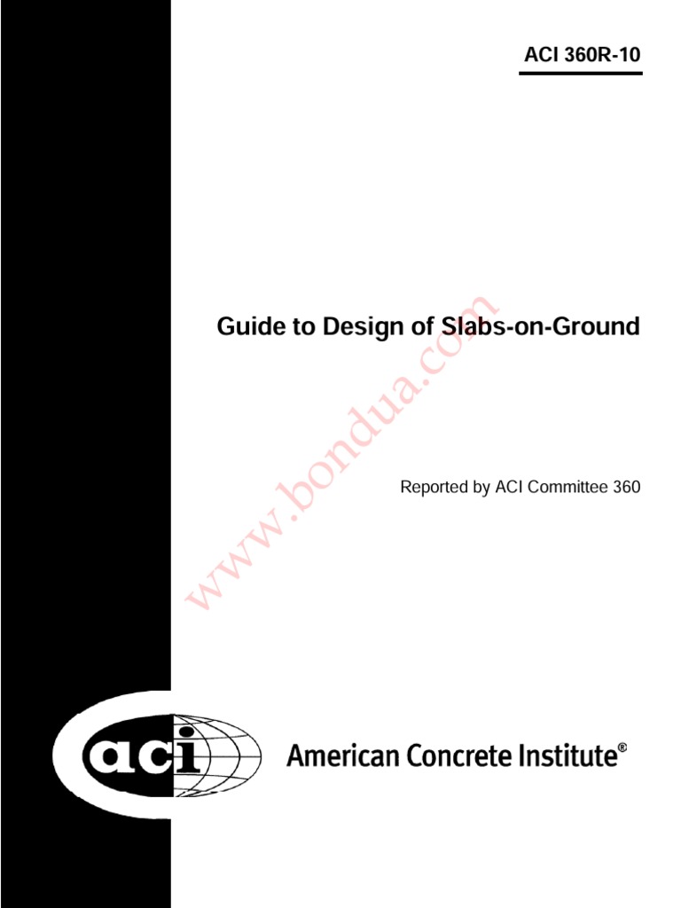 ACI Committee 360-ACI 360R-10 - Guide To Design of Slabs-on-Ground ...